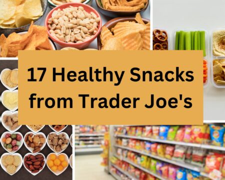 Top 17 Healthy Snacks at Trader Joes - Drizzle Me Skinny!